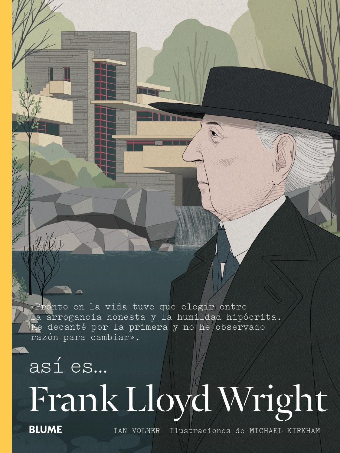 Así es... Frank Lloyd Wright by Editorial Blume - Issuu