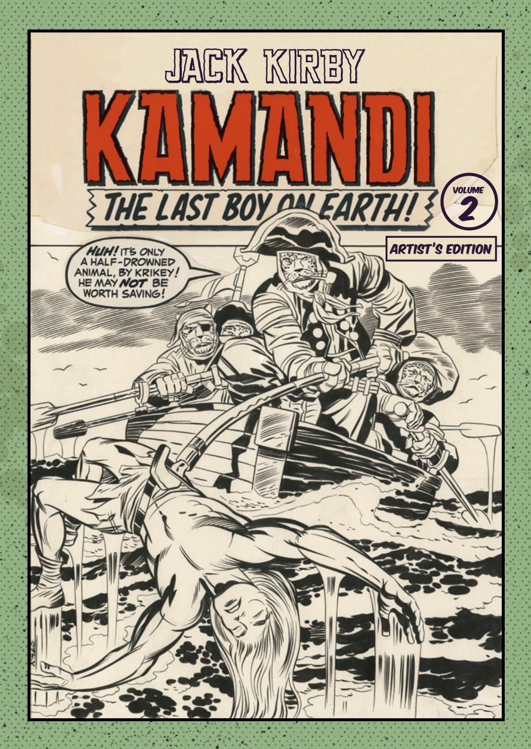 Jack Kirby’s Kamandi The Last Boy on Earth, Vol. II: Artist’s Edition ...