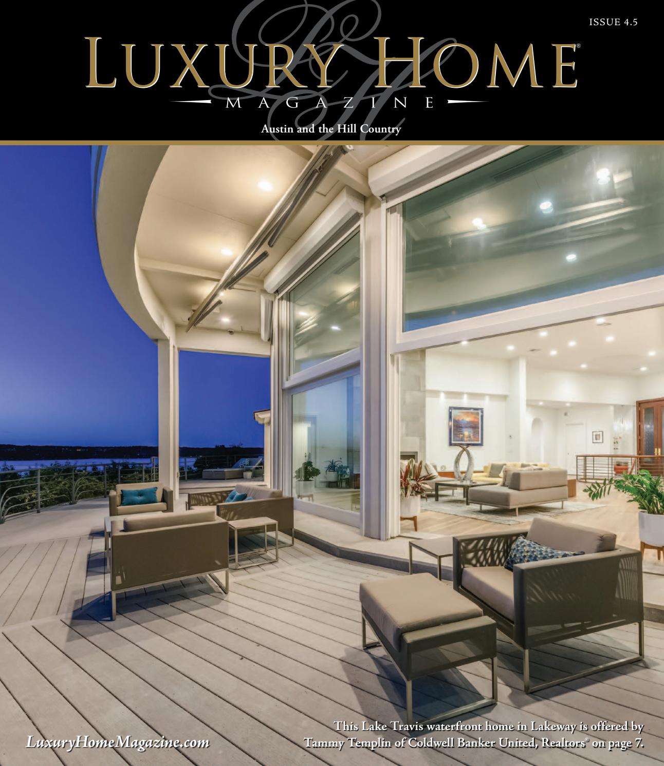 Luxury Home Magazine Austin Issue 4.5 by Luxury Home Magazine - Issuu