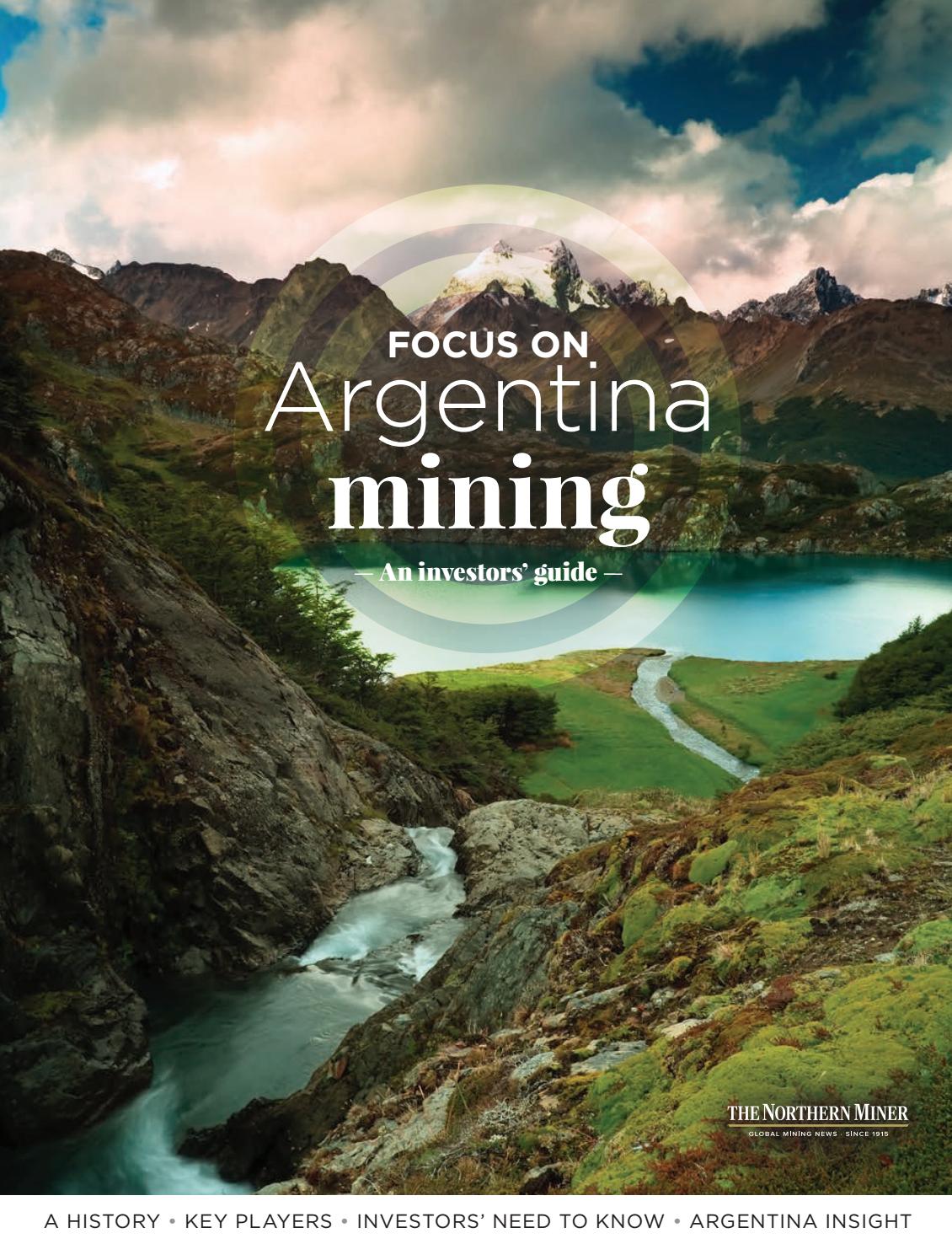 Focus on Argentina Mining by The Northern Miner Group - Issuu