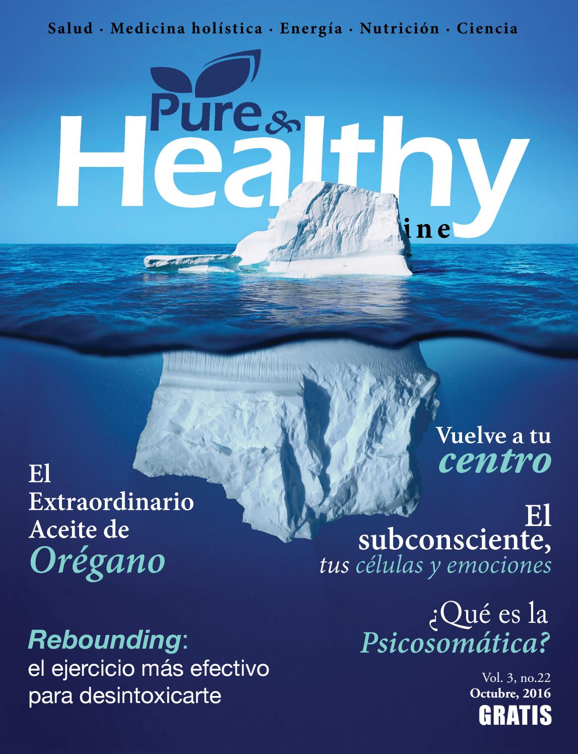 Pure and Healthy Magazine Octubre 2016 by Pure & Healthy - Issuu
