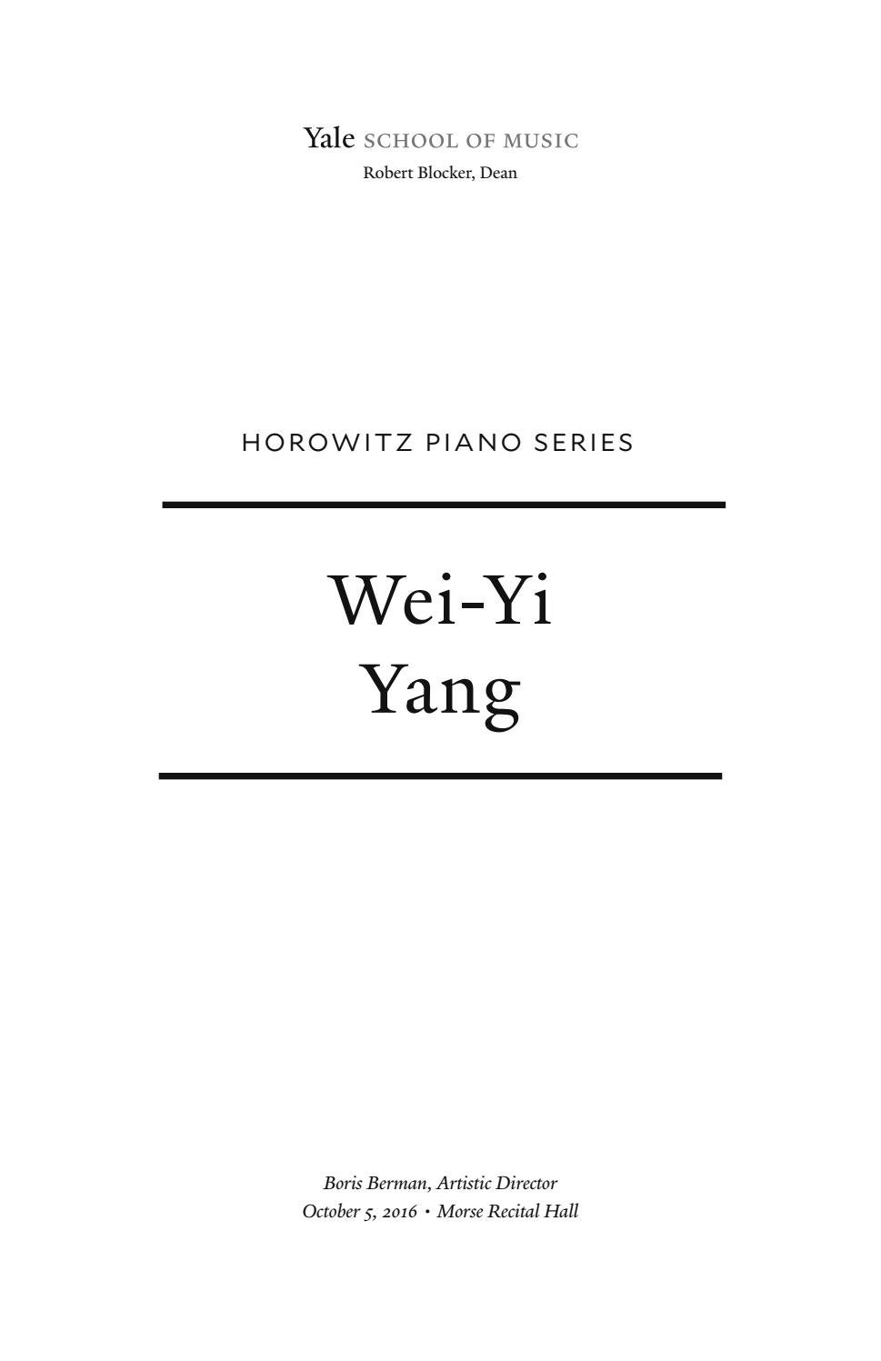 Wei-Yi Yang, piano, October 5, 2016 by Yale School of Music - Issuu