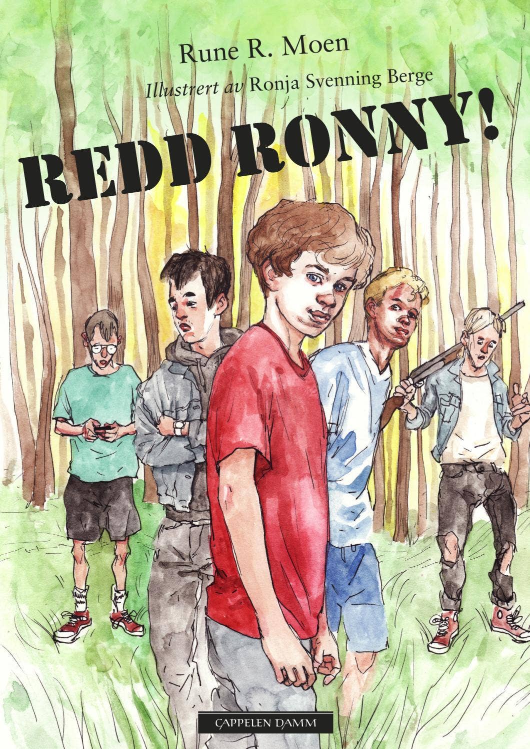 Rune R. Moen Redd Ronny by Cappelen Damm AS - Issuu