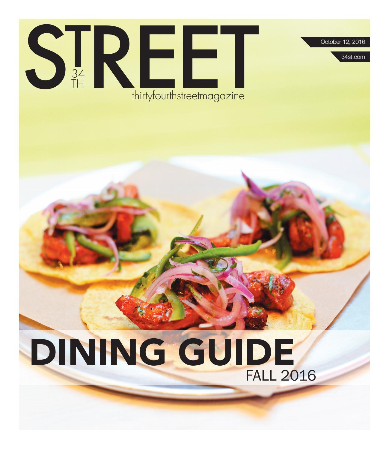 Fall 2016 Dining Guide by 34th Street Magazine - Issuu