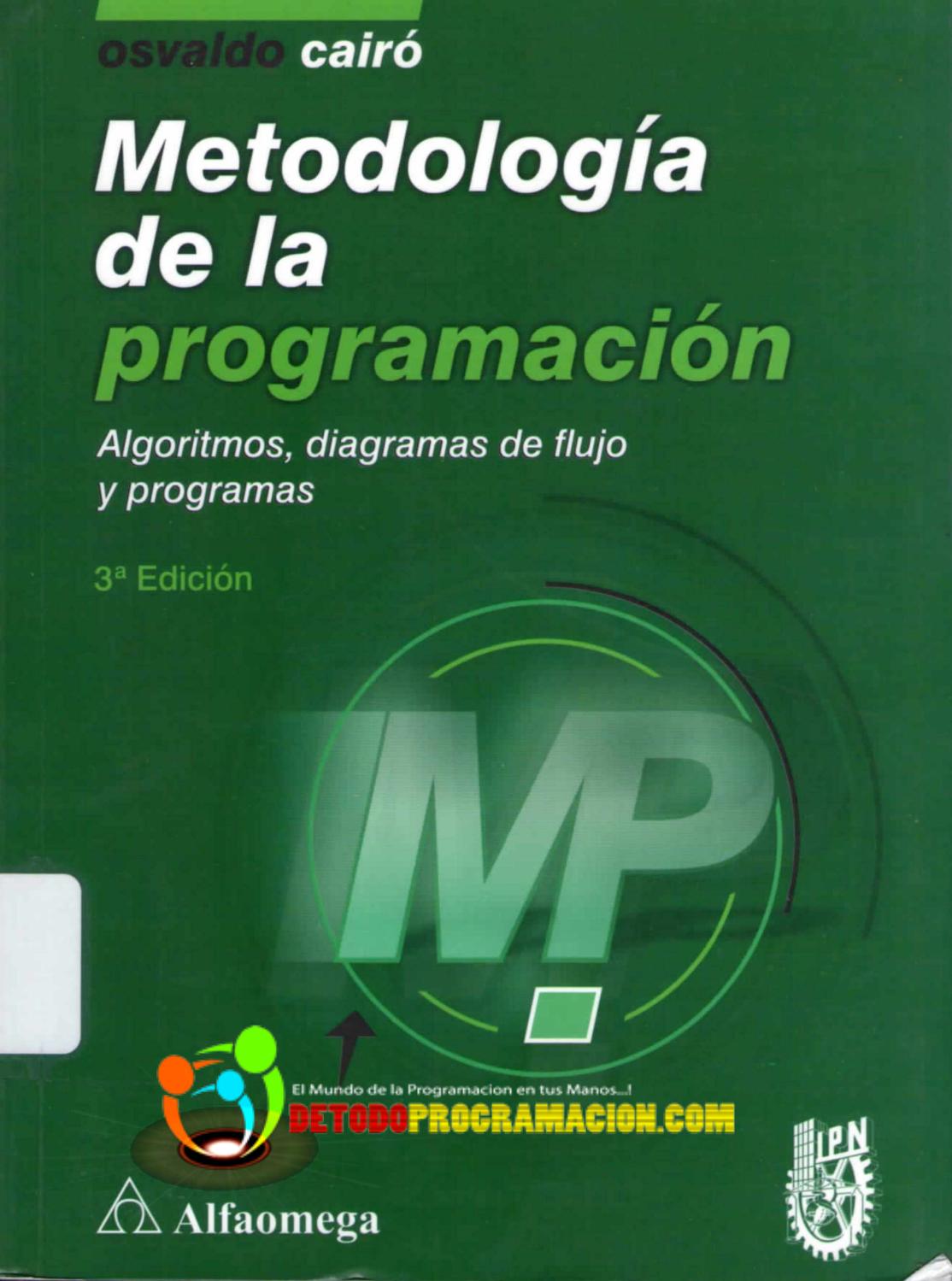 Metodología de la programación, 3ra edición osvaldo cairo battistutti ...