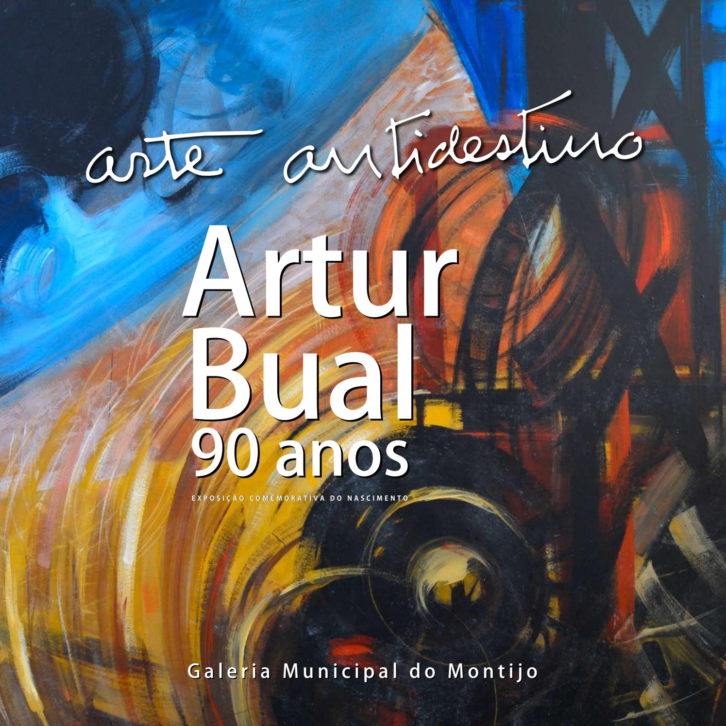 Exposição Arte Antidestino - Artur Bual: 90 anos | Galeria Municipal do ...