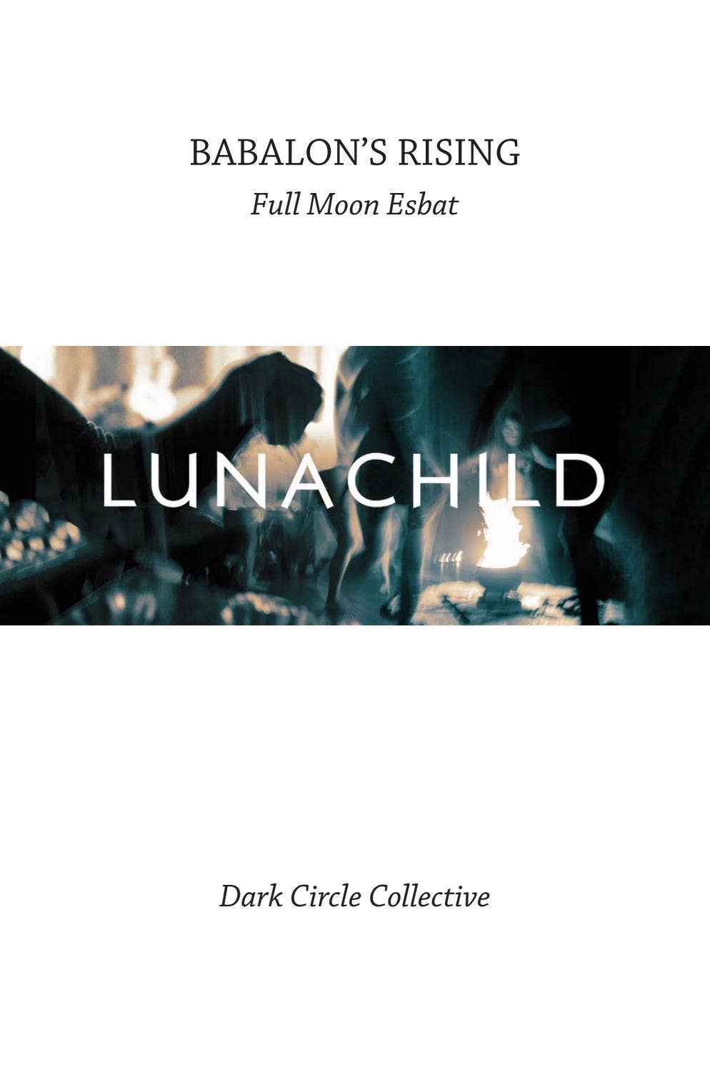 Babalon's Rising, Lunachild Rite by Witches Workshop - Issuu