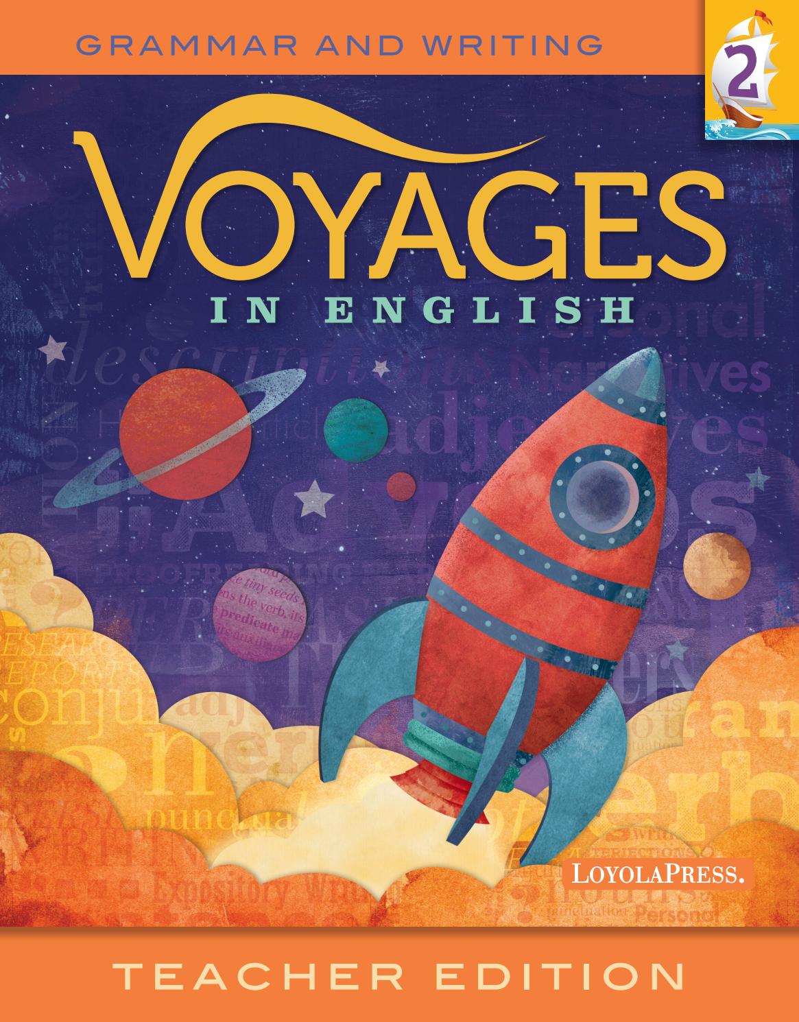 Voyages in English 2018, Teacher Edition, Grade 2 by Loyola Press - Issuu