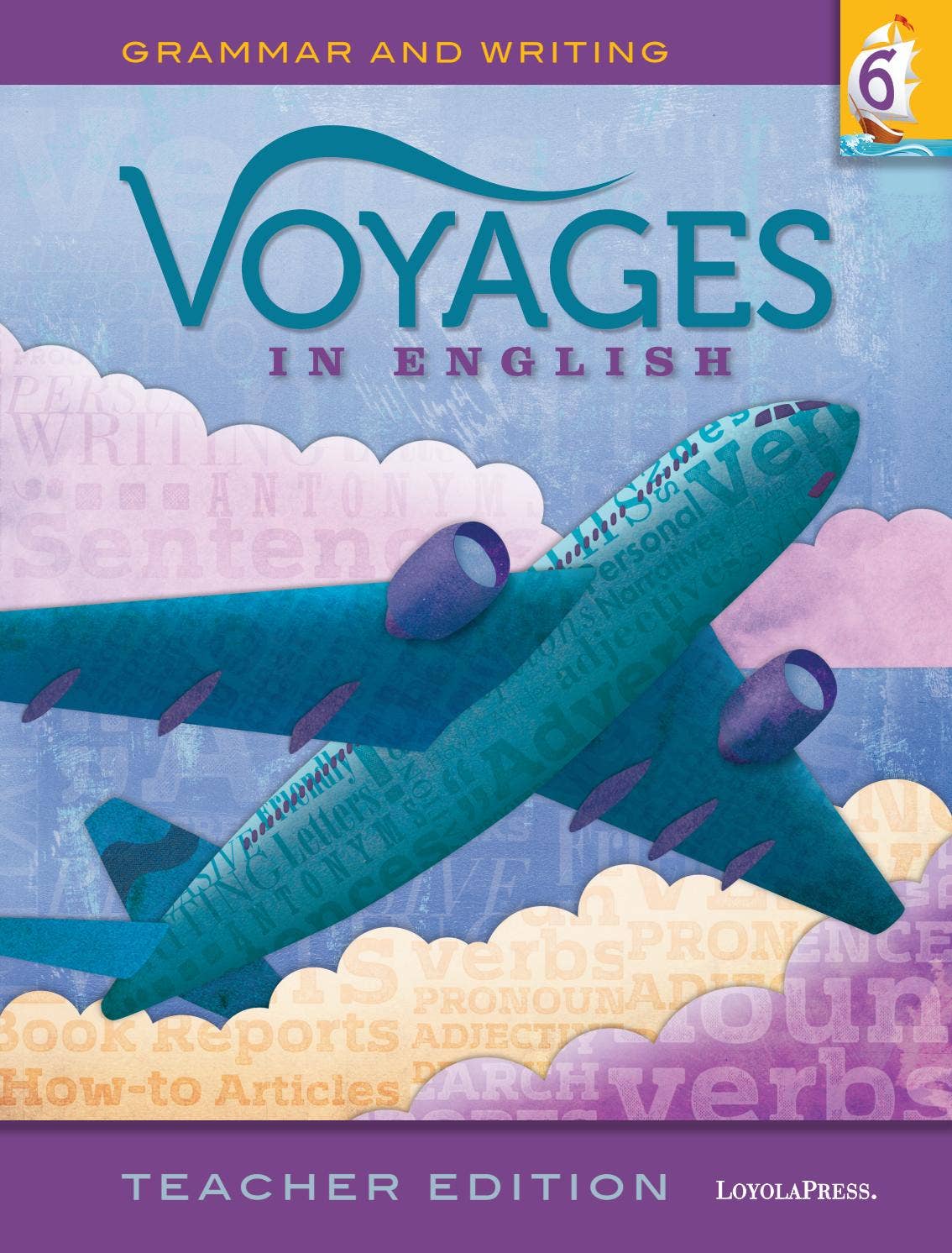 Voyages in English 2018, Teacher Edition, Grade 6 by Loyola Press - Issuu