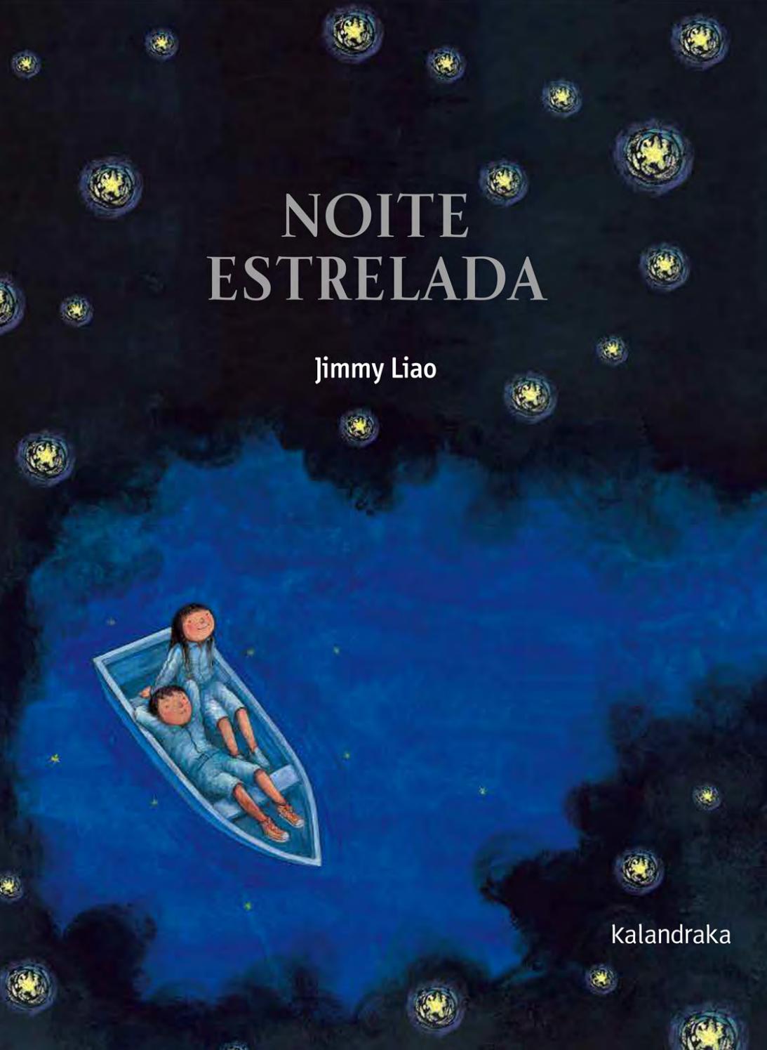 Noite estrelada Pt - Jimmy Liao by kalandraka.com - Issuu