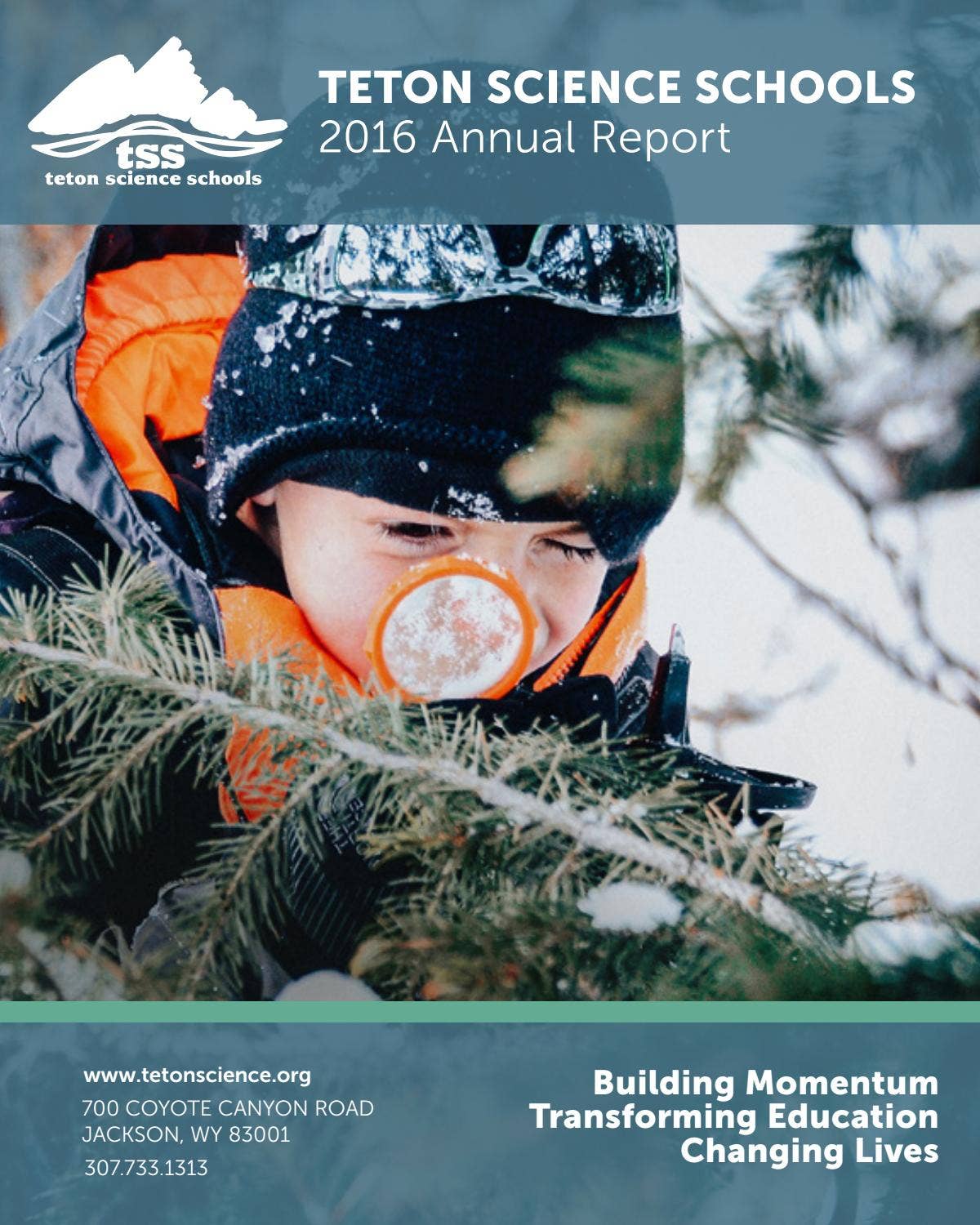 TSS 2016 Annual Report by Teton Science Schools - Issuu