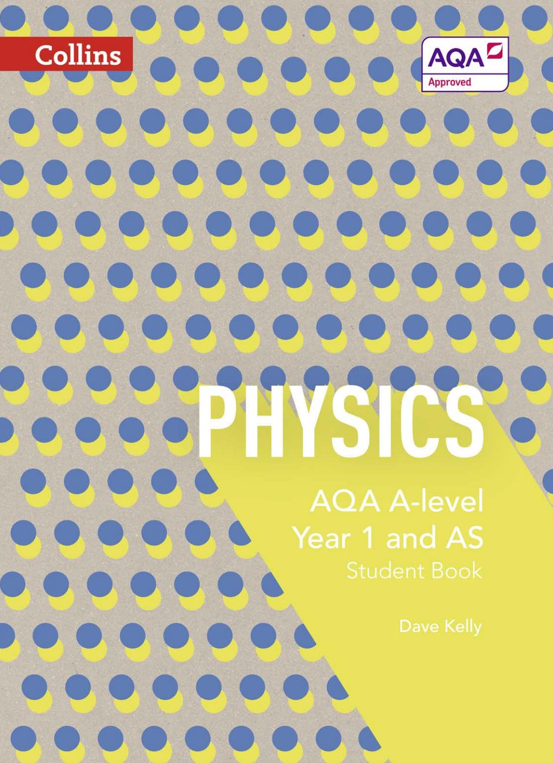 AQA A-level Physics Year 1 and AS Student Book by Collins - Issuu