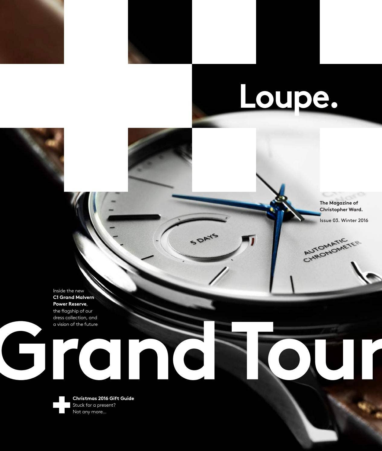 Loupe. Issue 03. Winter 2016 by Christopher Ward - Issuu