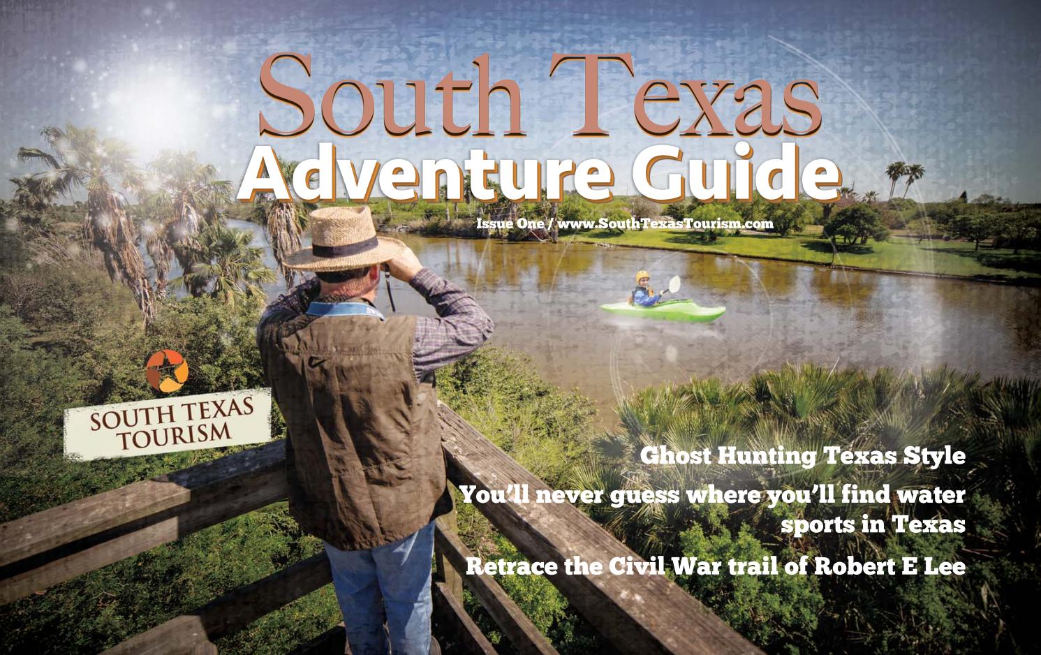 South Texas Adventure Guide by Digital Publisher - Issuu
