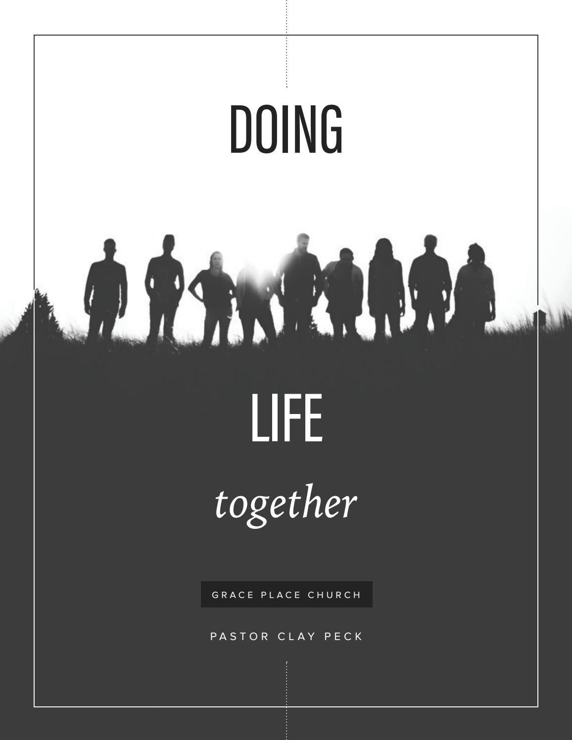Doing life together - Clay Peck - Grace Place by Lifetogether ...