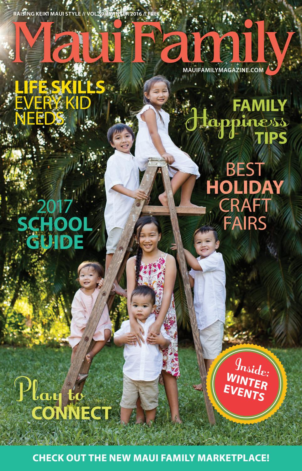 Maui Family Magazine Winter 2017 by Maui Family Magazine - Issuu