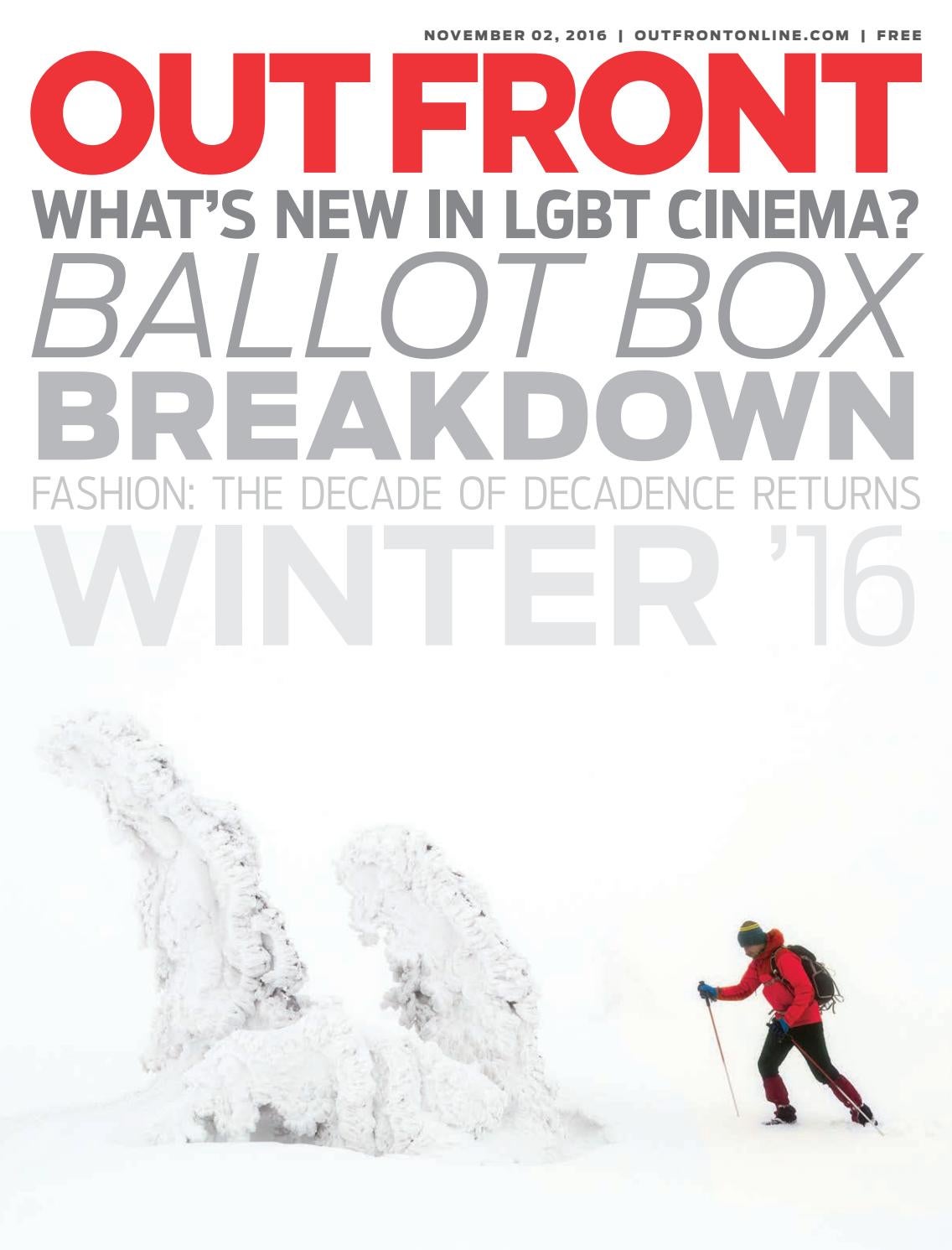November 2, 2016 :: Winter '16 by OUT FRONT Magazine - Issuu