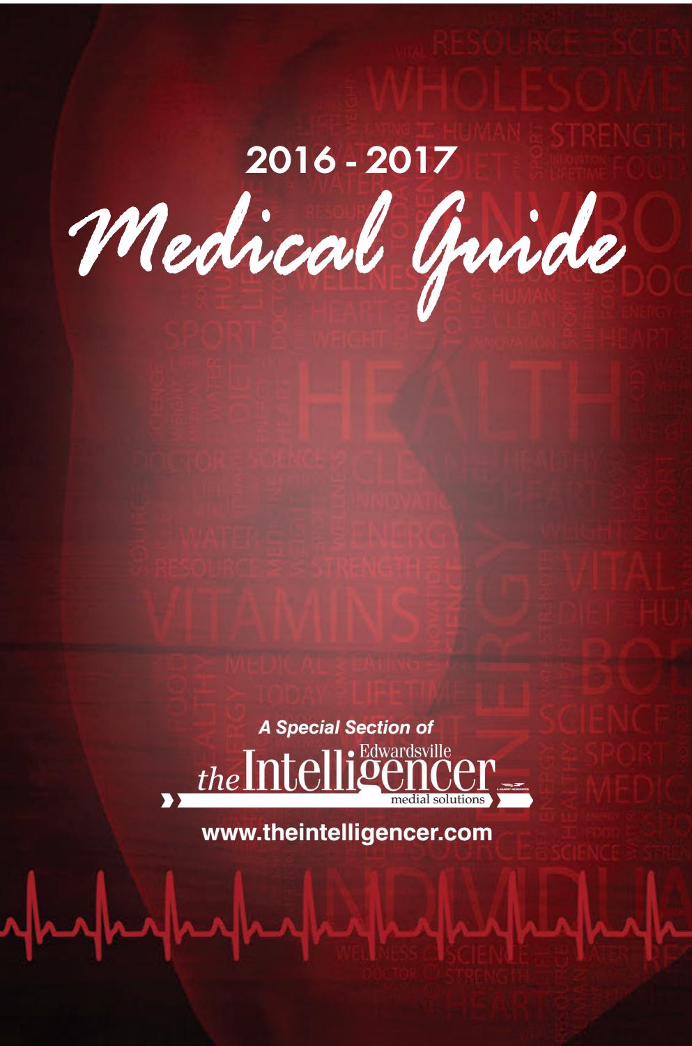 2016-2017 Medical Guide by EDWARDSVILLE PUBLISHING - Issuu