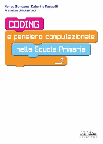 Coding pensiero computazionale nella scuola primaria by ELI Publishing - Issuu