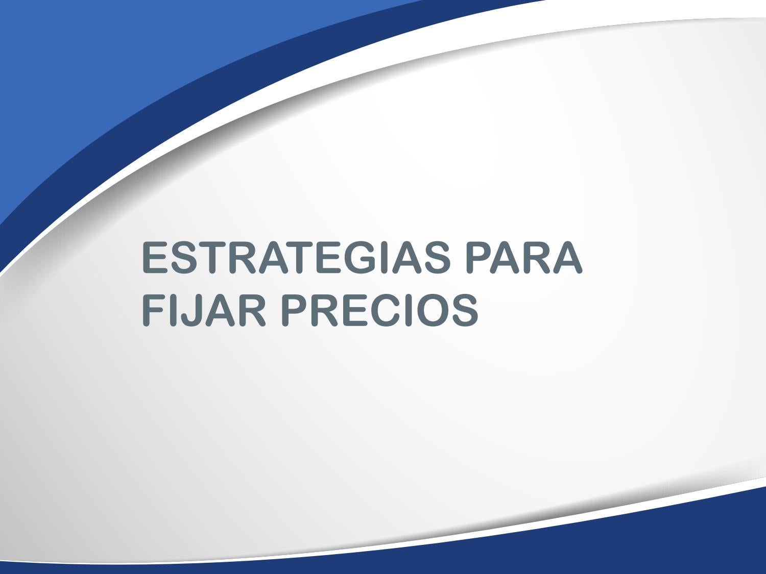 Estrategia para fijar precios by Universidad de Las Américas - Issuu