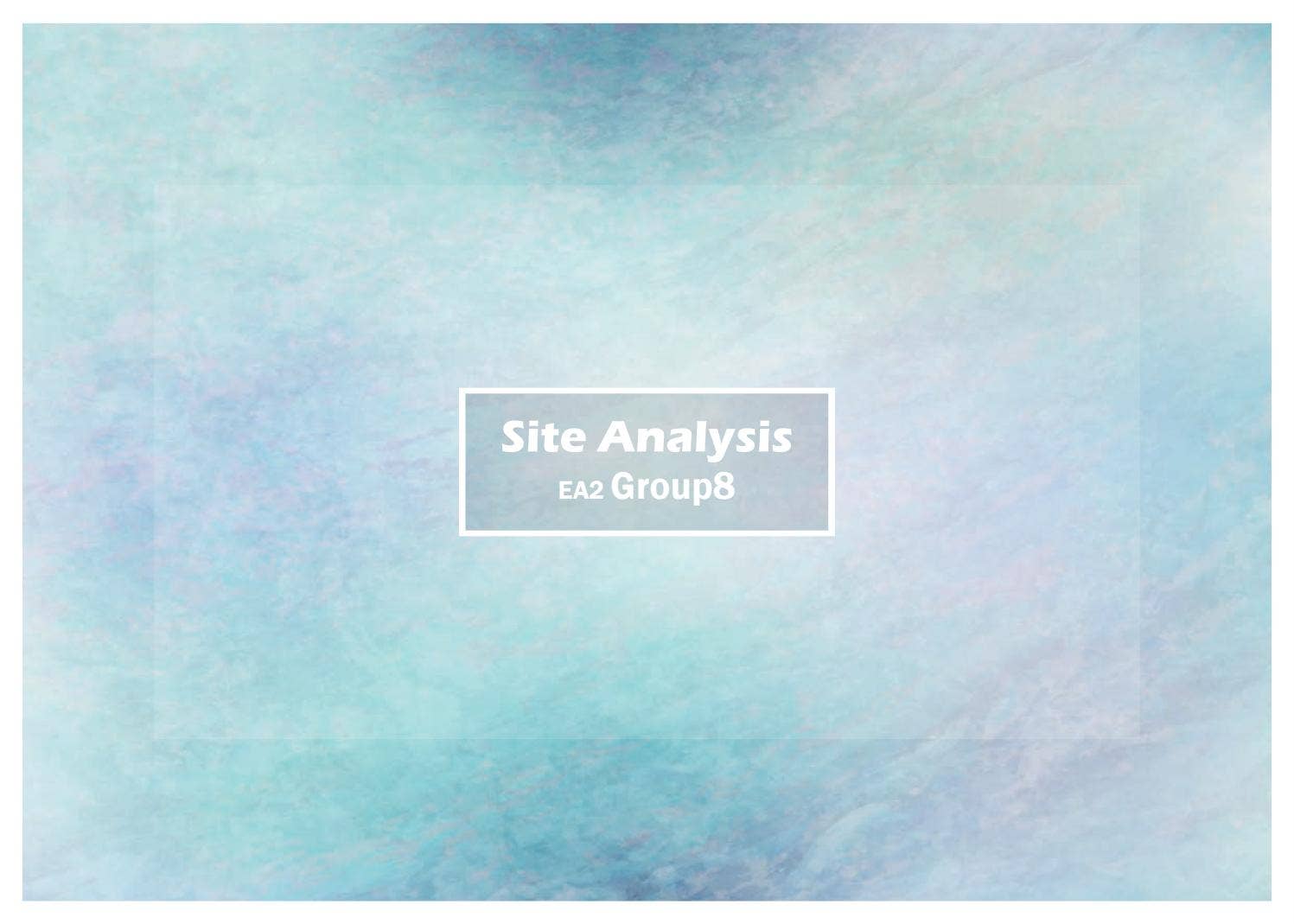 Site Analysis Data Integration of TKA EA2 Project_02 by 鄭宇彤 - Issuu