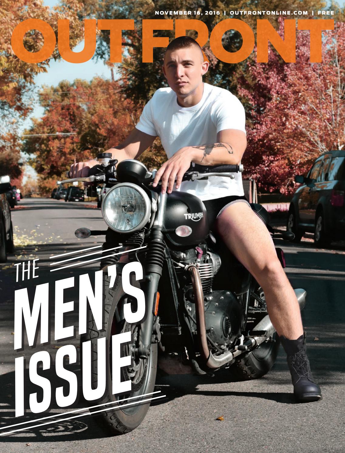November 16, 2016 :: The Men's Issue by OUT FRONT Magazine - Issuu