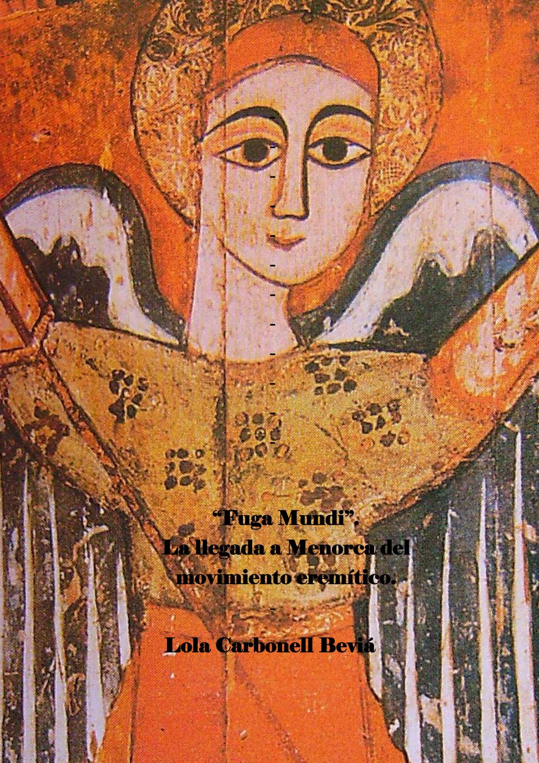 Fuga mundi la llegada a menorca del movimiento eremítico by Historia y ...