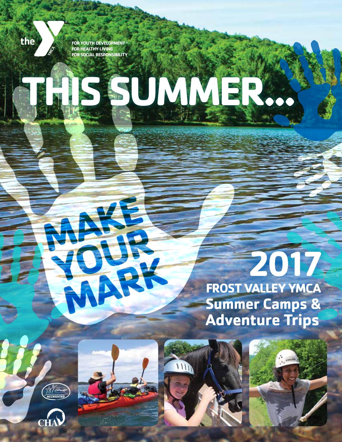 This Summer... Make Your Mark by Frost Valley YMCA - Issuu