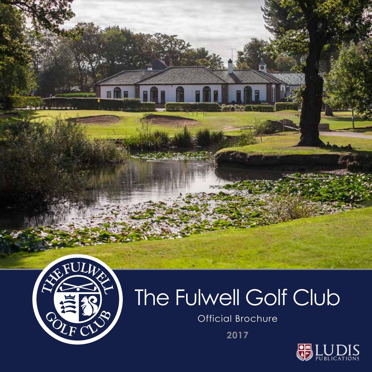 The Fulwell Golf Club Official Brochure 2017 by Ludis - Issuu