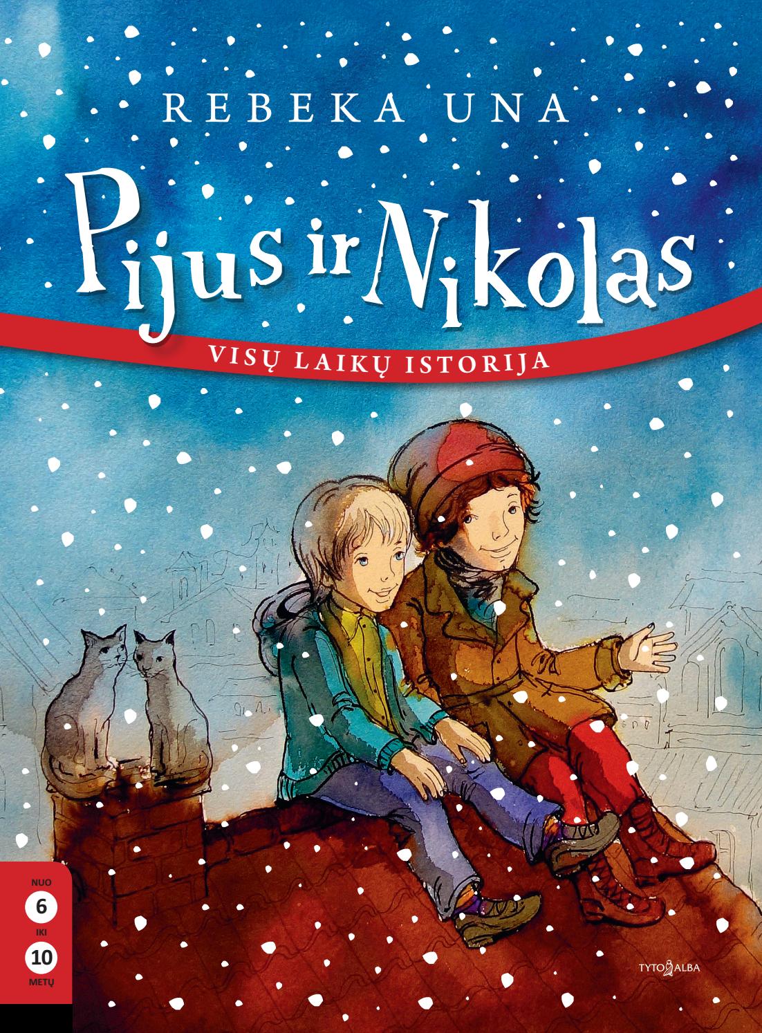 Pijus ir Nikolas. Visu laiku istorija by knygos.lt - Issuu