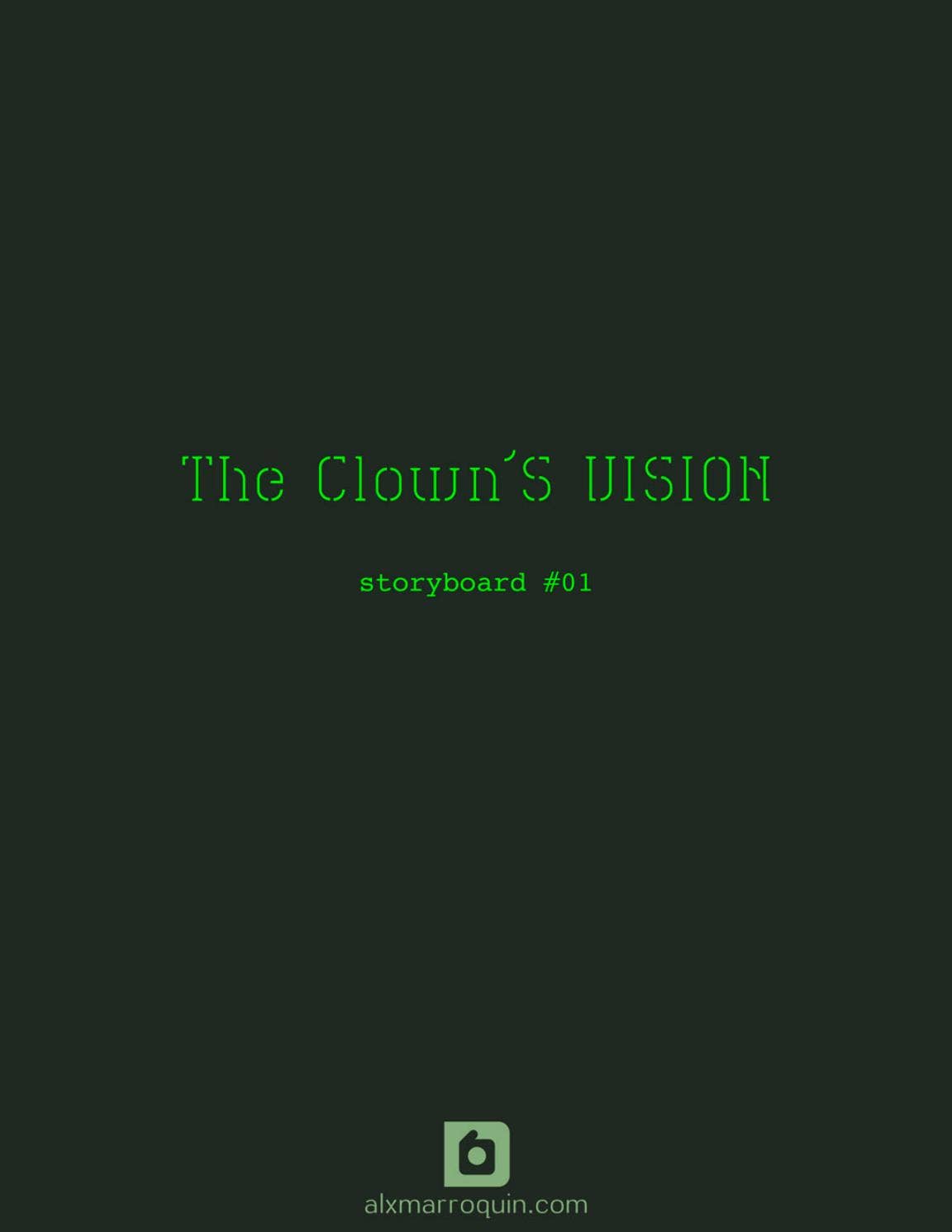 The Clown´s Vision - Storyboard by alexander marroquin - Issuu