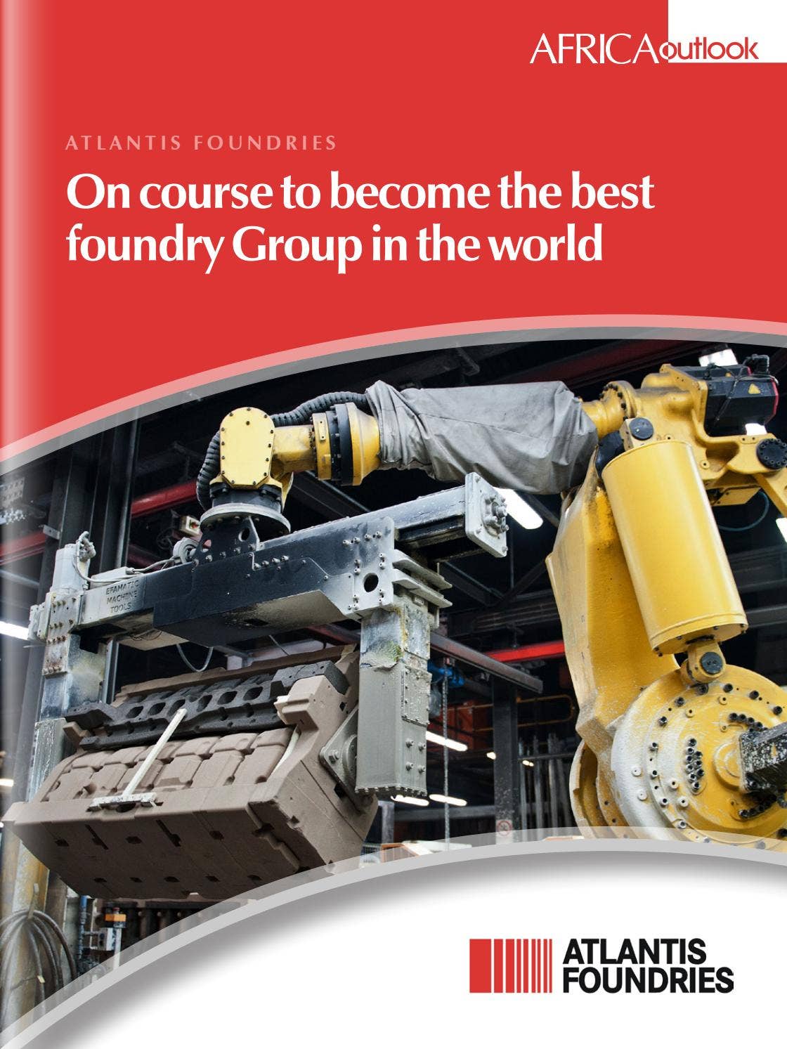 ATLANTIS FOUNDRIES by Outlook Publishing - Issuu