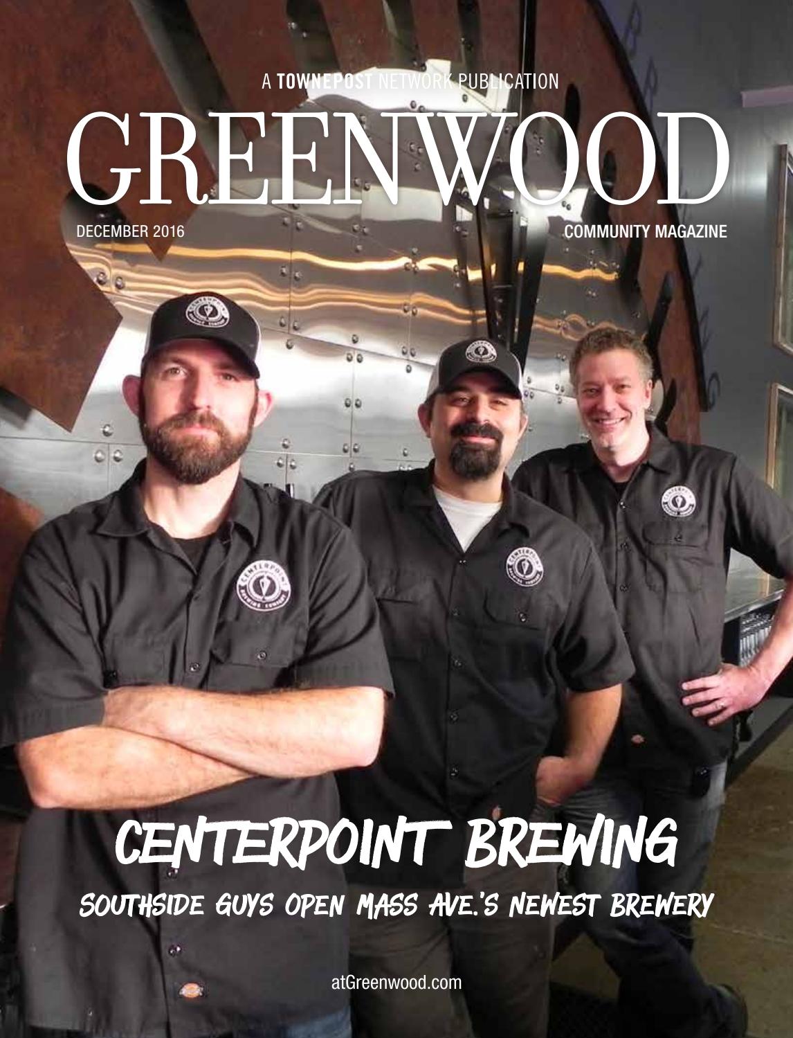Greenwood Magazine December 2016 by Towne Post Network, Inc. - Issuu