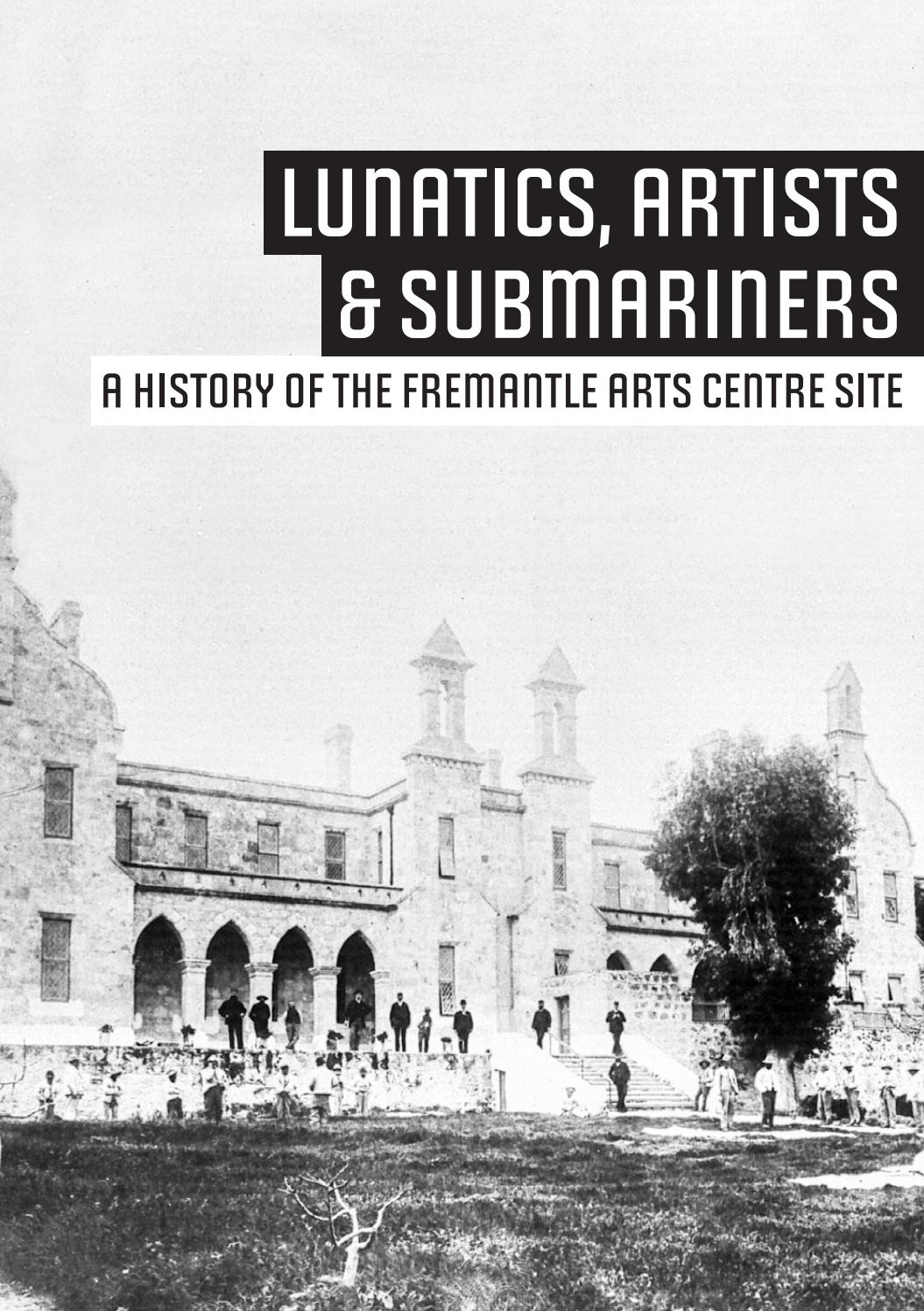 A History of the Fremantle Arts Centre Site by Fremantle Arts Centre ...