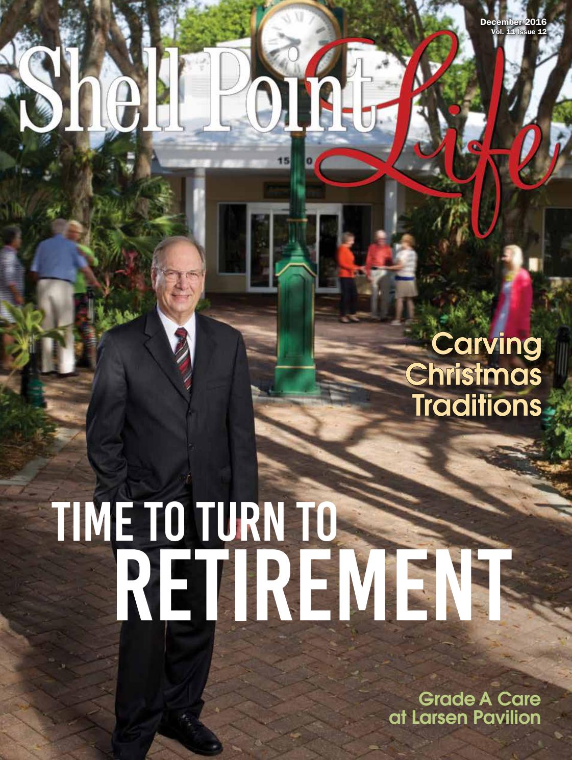 Shell Point Life December 2016 by Shell Point Retirement Community - Issuu