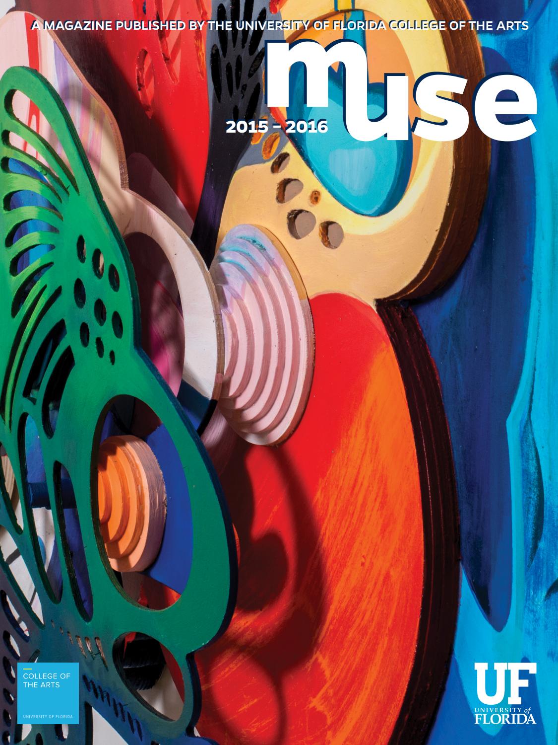 Muse Magazine 2016 by UF College of the Arts - Issuu