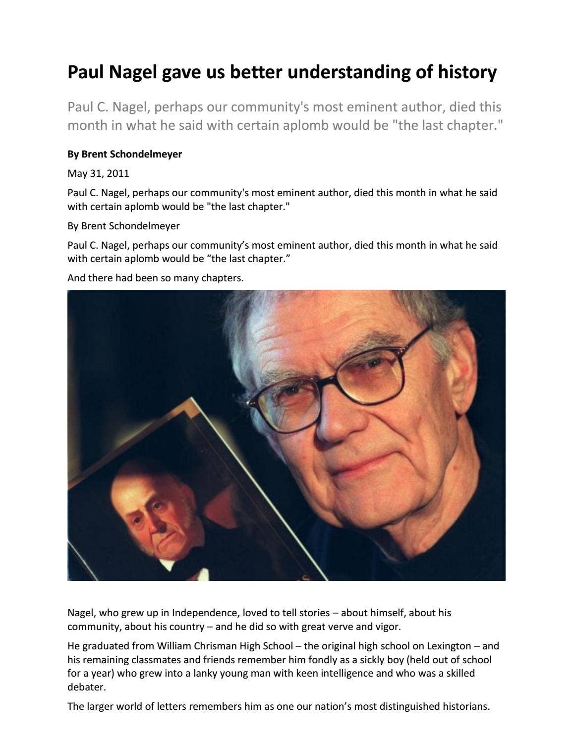 Paul nagel gave us better understanding of history by Brent ...