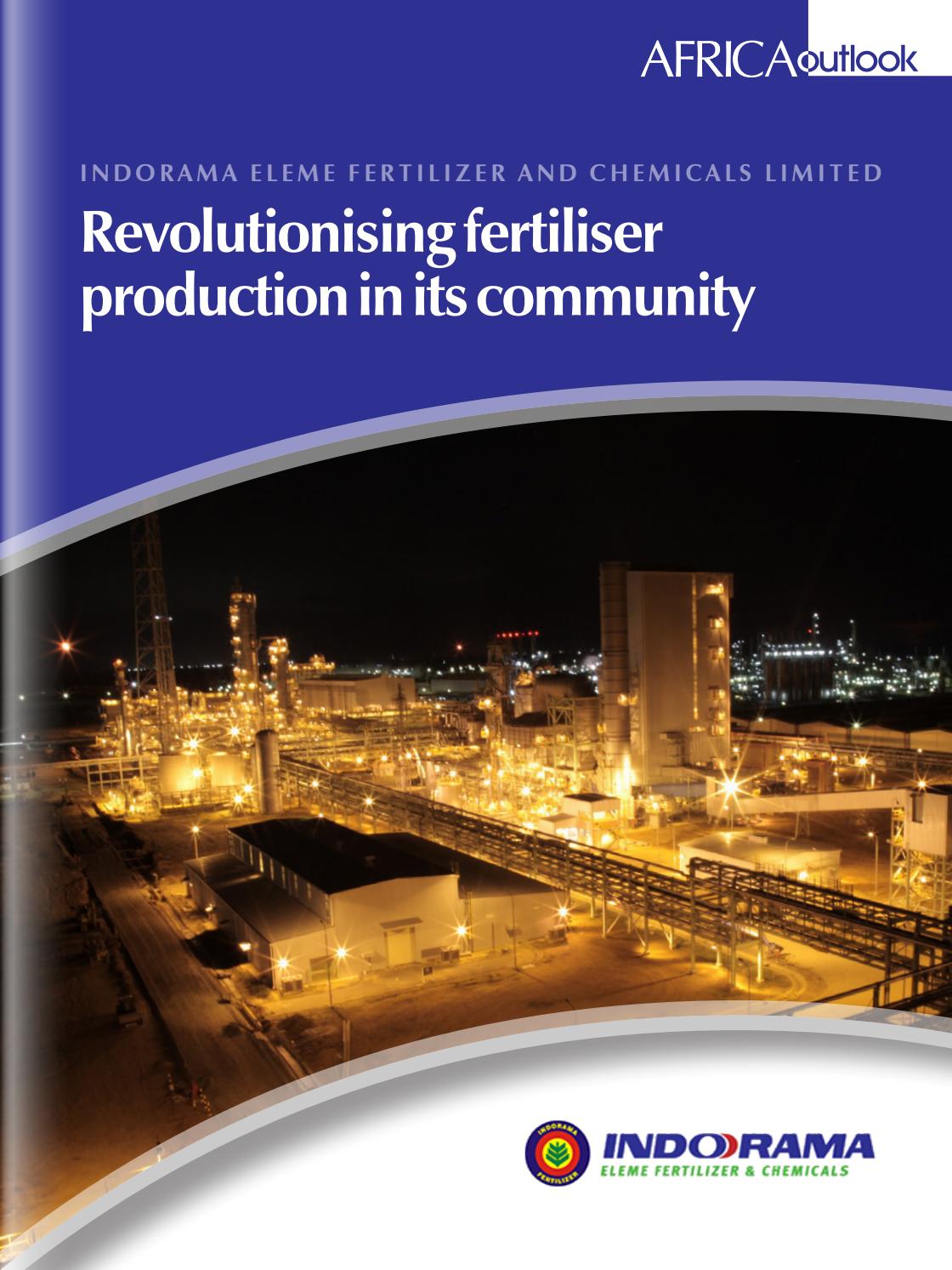 INDORAMA ELEME FERTILIZER & CHEMICALS LIMITED by Outlook Publishing - Issuu