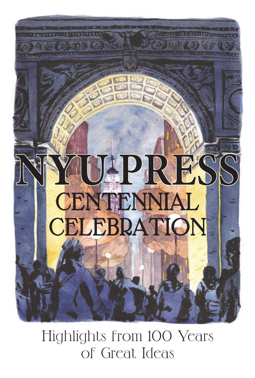 NYU Press Celebrates 100 Years by NYU Press - Issuu