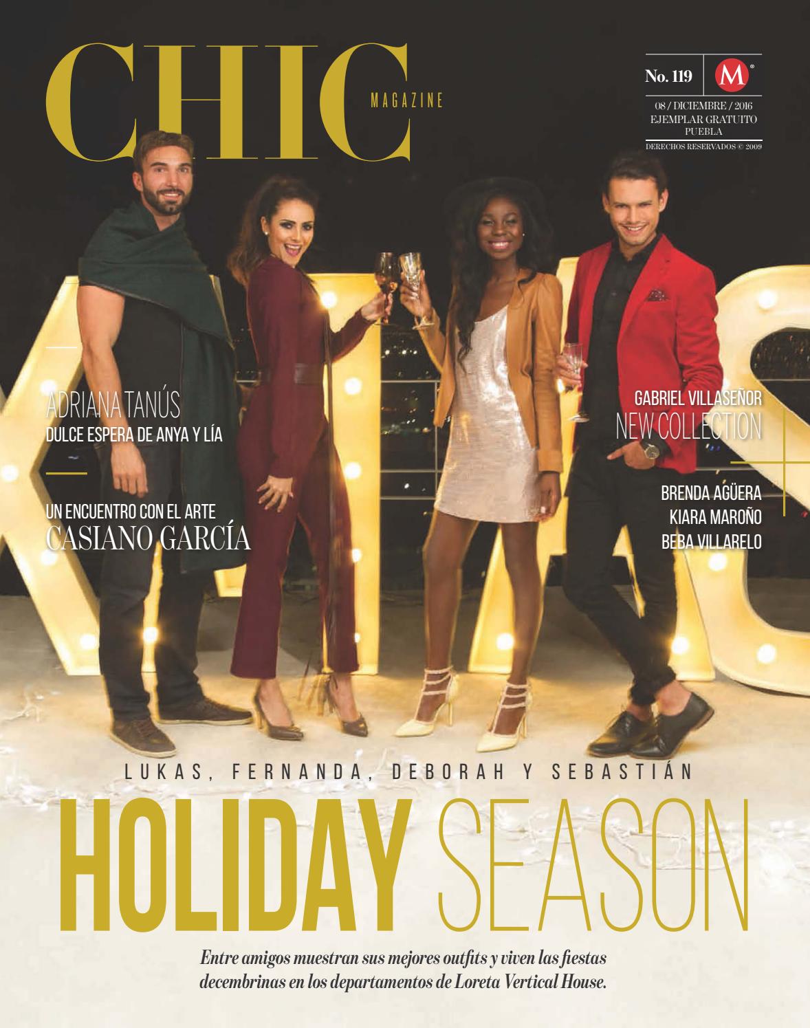 Chic Magazine Puebla, núm. 119, 08/dic/2016 by Chic Magazine Puebla - Issuu
