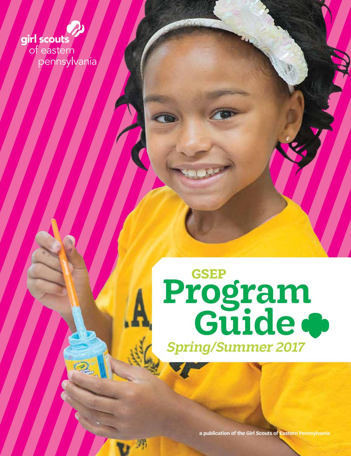 Spring/Summer 2017 Program Guide by Girl Scouts of Eastern Pennsylvania ...