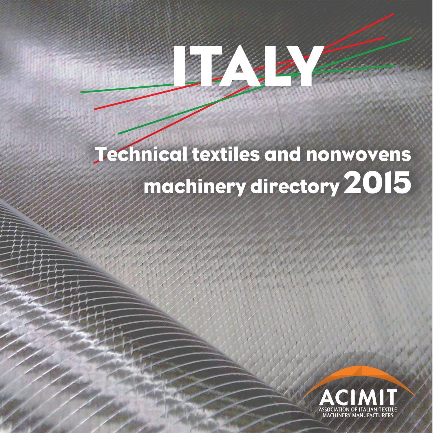 Technical Textiles and Nonwovens Machinery Directory 2015 by Acimit Servizi Srl - Issuu