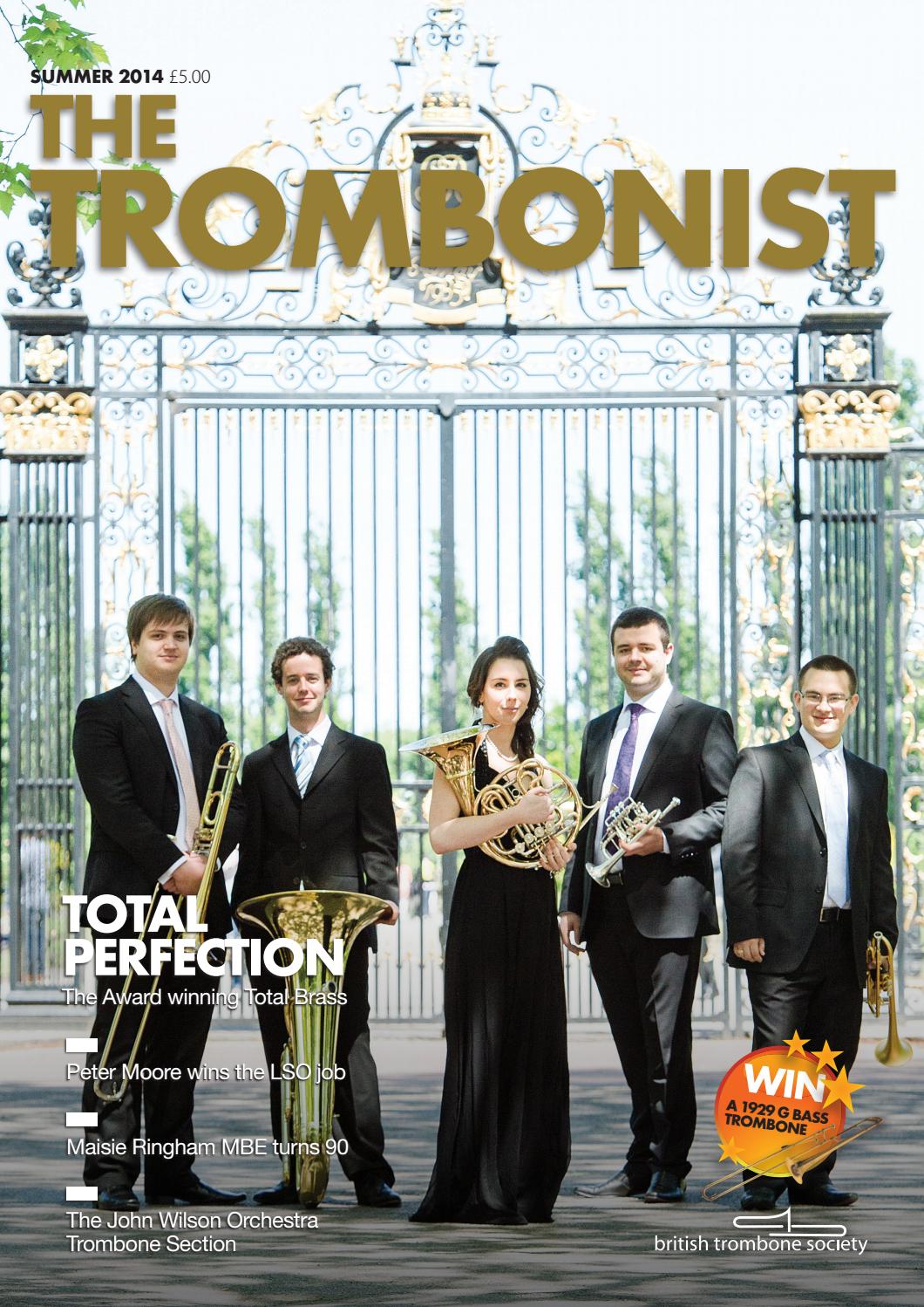 The Trombonist - Summer 2014 by British Trombone Society - Issuu