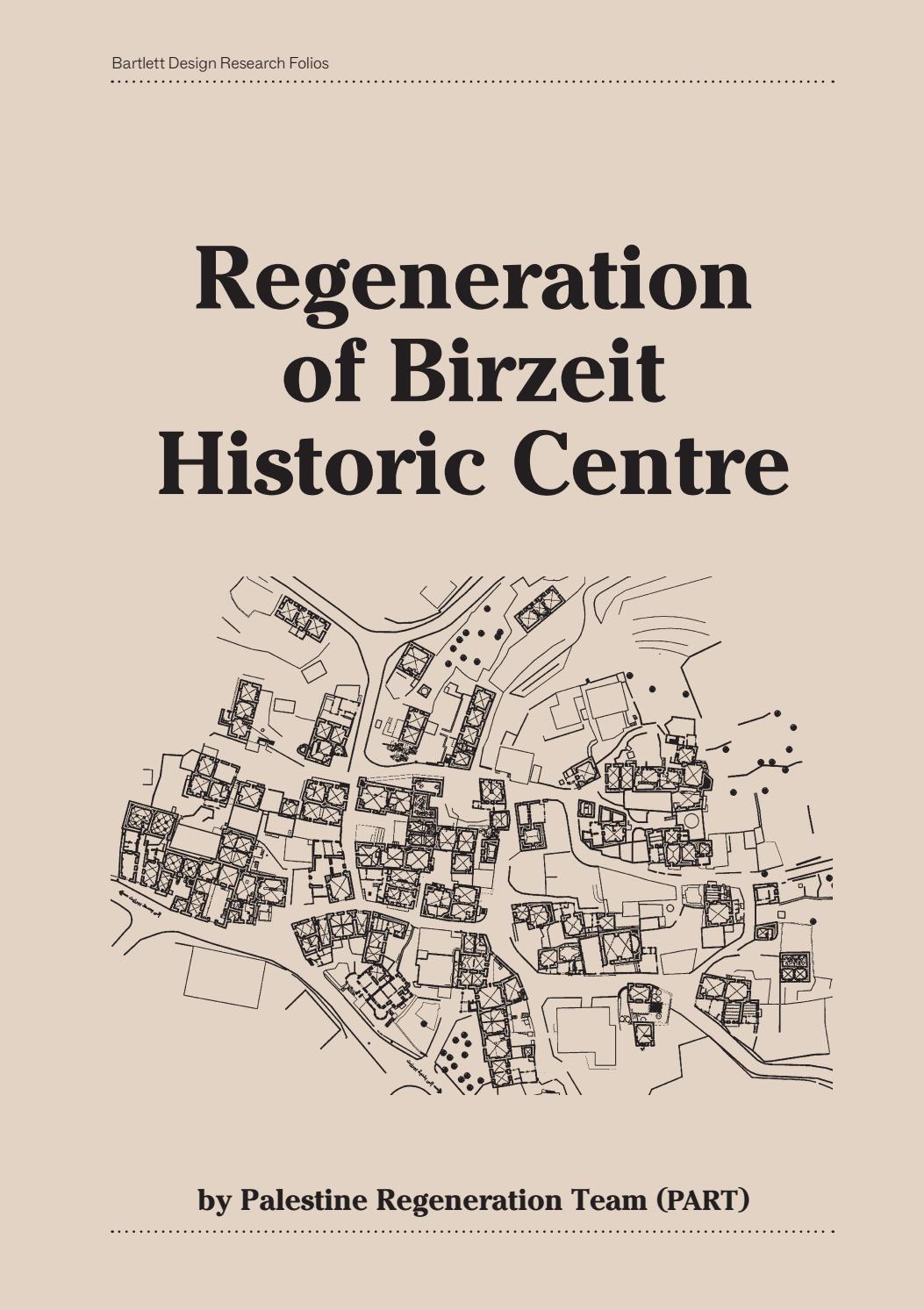 Regeneration of Birzeit Historic Centre by Palestine Regeneration Team ...