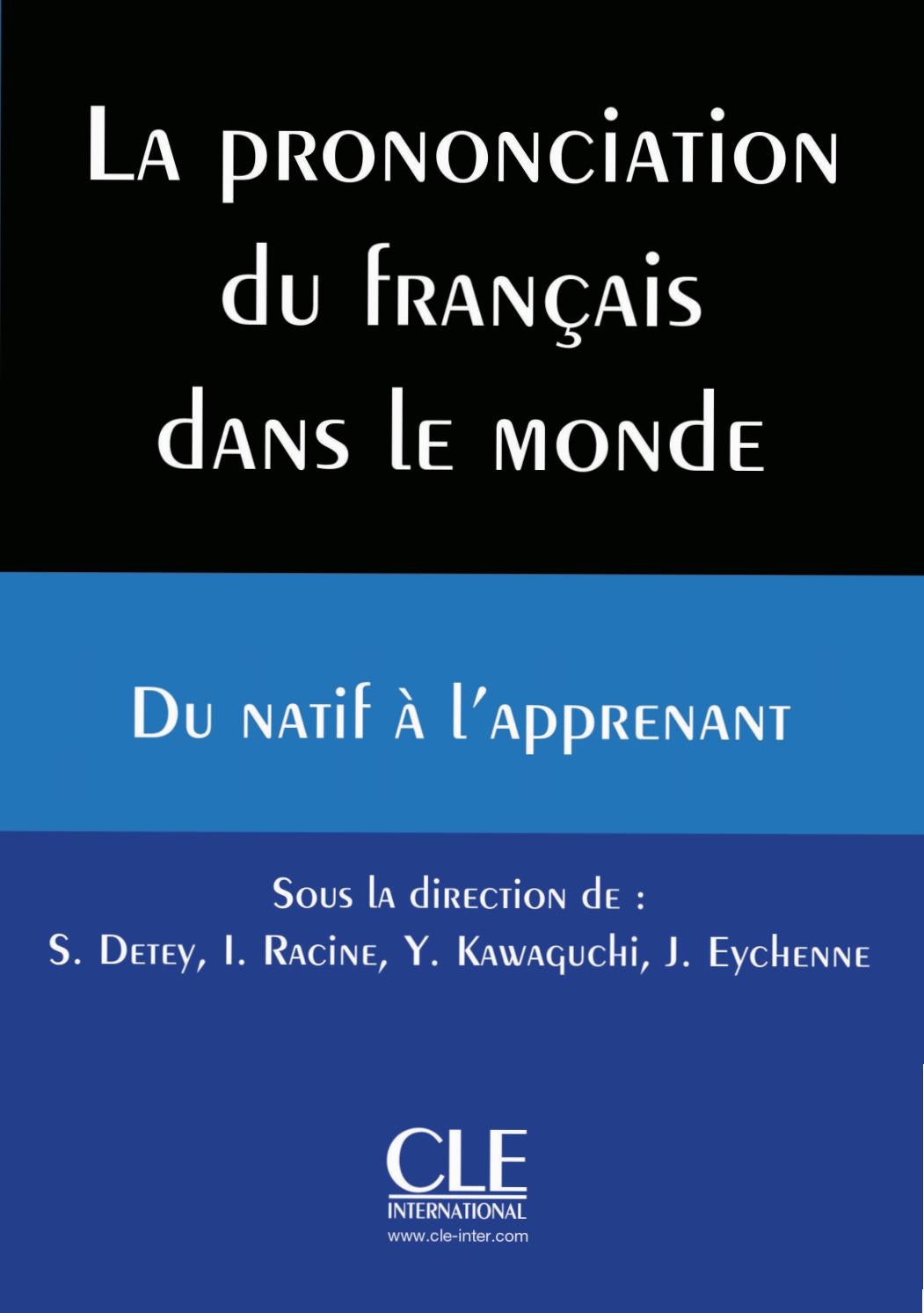 Extrait de La prononciation du français dans le monde by CLE ...