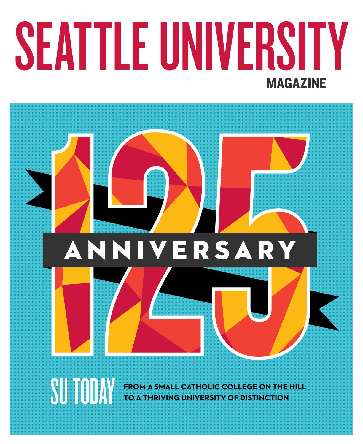 Seattle University Magazine: Fall 2016 by Seattle University - Issuu