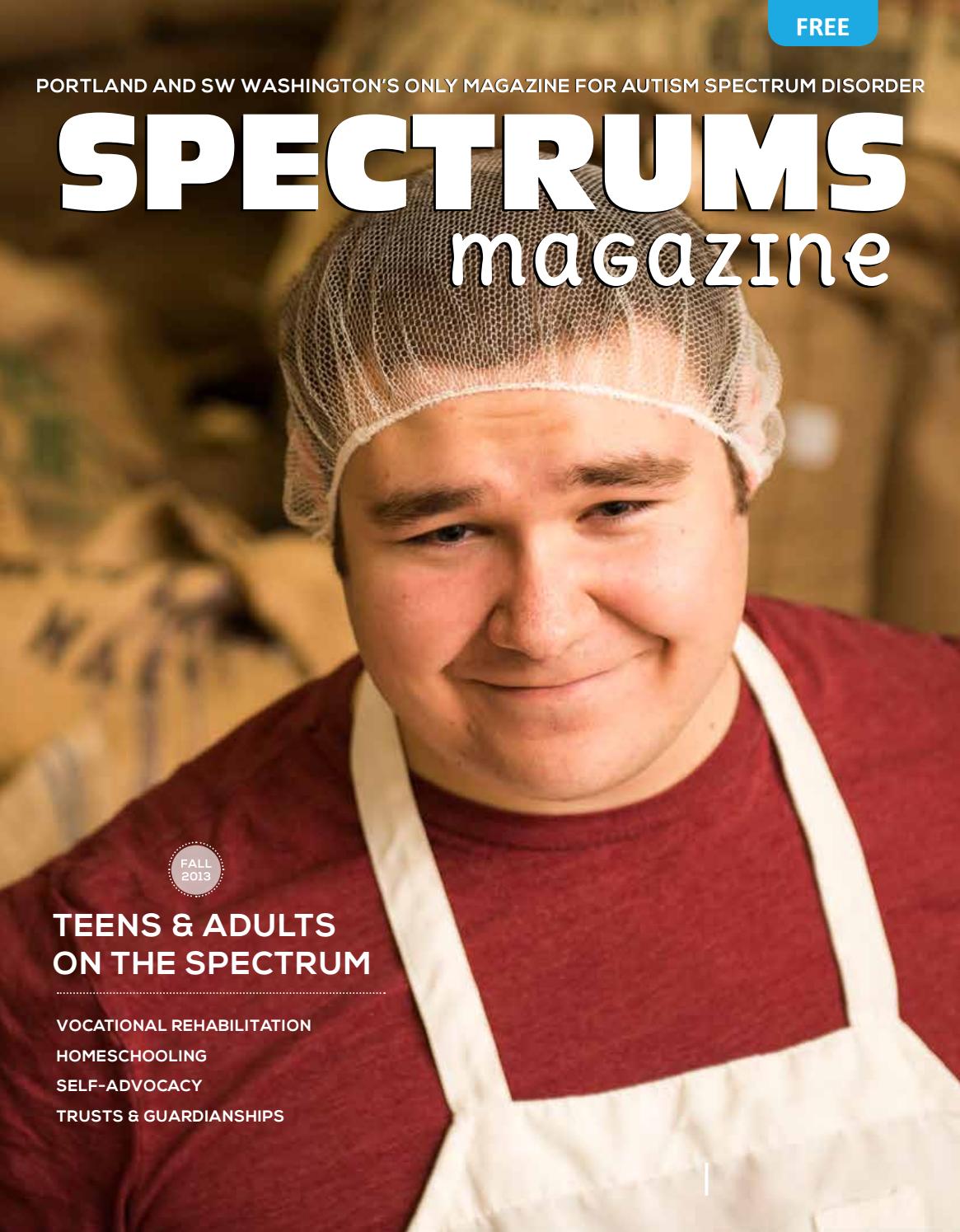 Spectrums Magazine Fall 2013 for the Autism Community by Autism ...