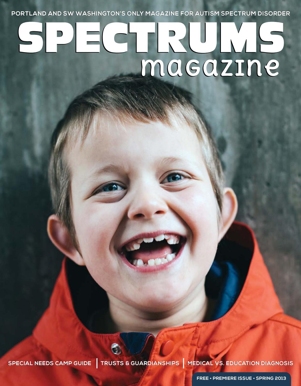 Spectrums Magazine Spring 2013 - Premiere Issue for the Autism ...