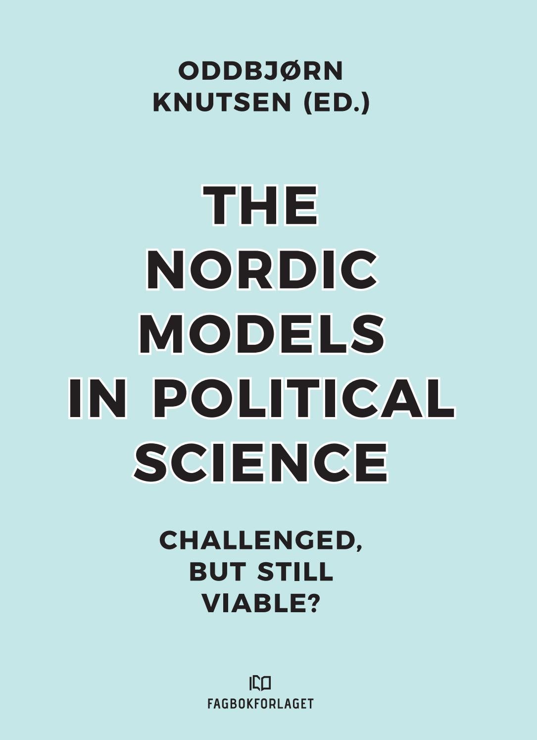 The Nordic Models in Political Science by Fagbokforlaget - Issuu