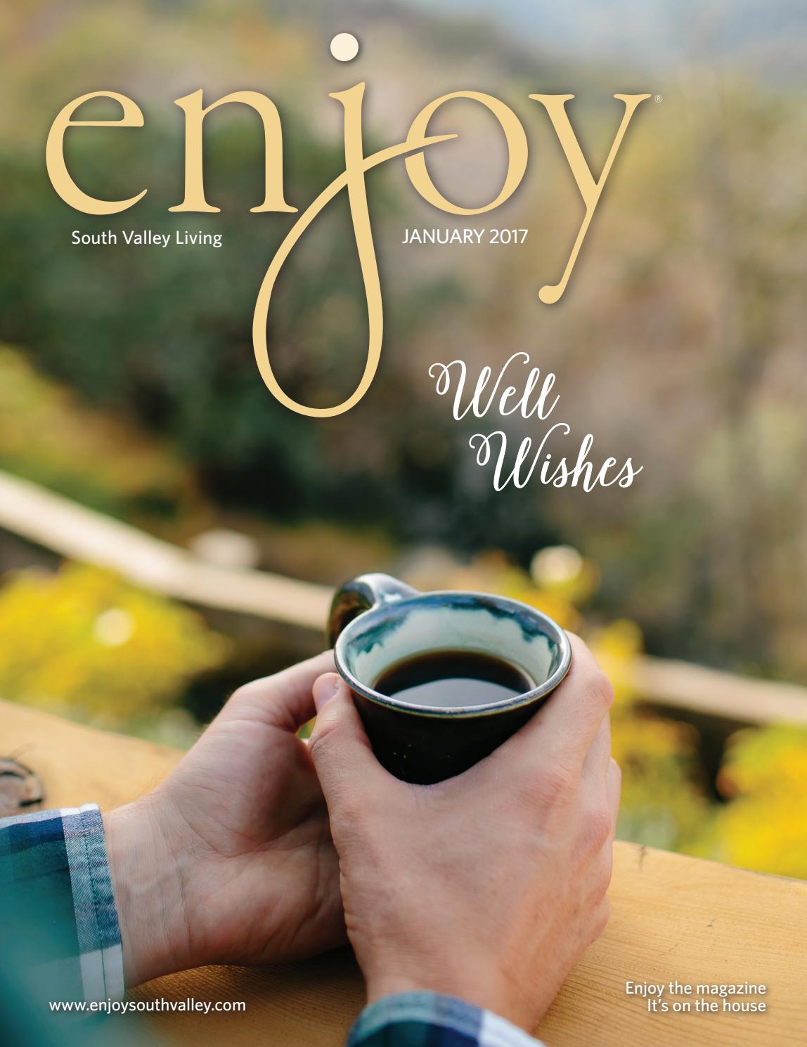 Enjoy Magazine: South Valley Living—January 2017 by Enjoy Magazine ...